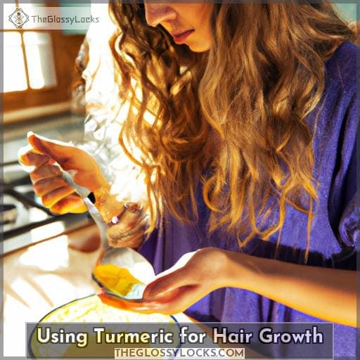 Discover How to Use Turmeric for Hair Growth and Get Thicker, Healthier ...
