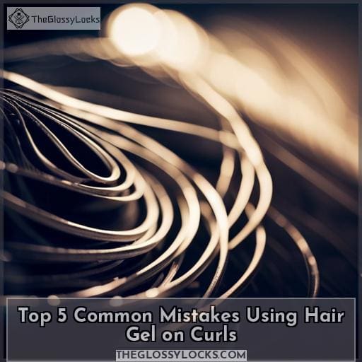 Common Mistakes Using Hair Gel on Curls: How to Avoid Them