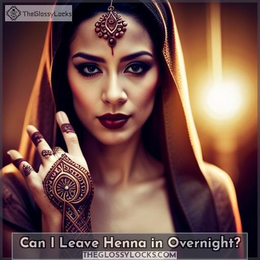Should I Keep Henna Overnight | Benefits and Hair Care