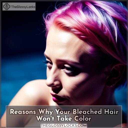 Why Won't My Bleached Hair Take Color? Fix It Now!