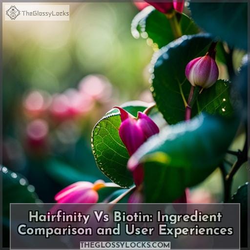 Hairfinity vs Biotin: Ingredient Comparison and User Experiences