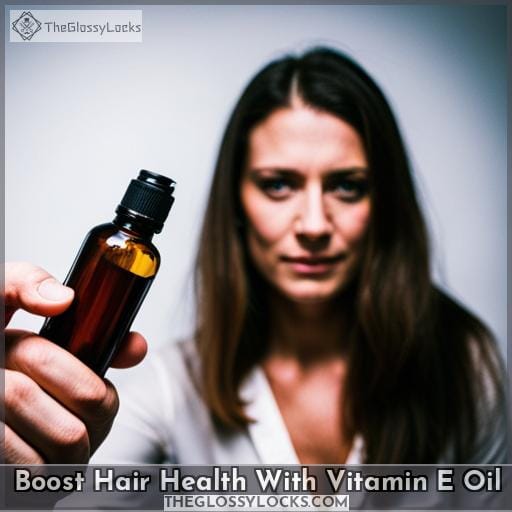 Boost Hair Health With Vitamin E Oil
