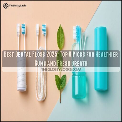 7 Best Dental Floss Options: Safe, Eco-Friendly & Effective