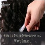 Best Wave Grease: Top 10 Products for Perfect 360 Waves in 2025