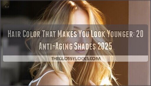 Hair Color That Makes You Look Younger: 20 Anti-Aging Shades 2025
