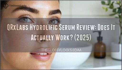 QRxLabs Hydrolific Serum Review: Does It Actually Work? (2025)