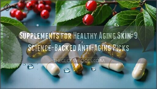 Supplements for Healthy Aging Skin: 9 Science-Backed Anti-Aging Picks