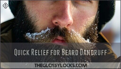 Beard Dandruff Relief Quick: 7 Proven Ways to Stop Flakes Fast