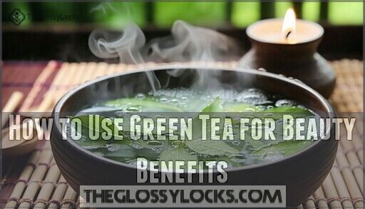 Beauty Benefits of Green Tea: Clear Skin & Anti-Aging Secrets