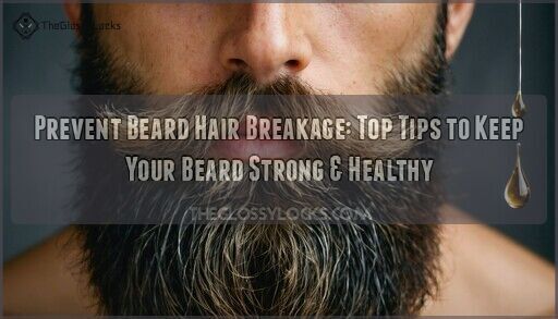 Prevent Beard Hair Breakage: Top Tips to Keep Your Beard Strong & Healthy