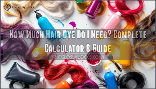 How Much Hair Dye Do I Need? Complete Calculator & Guide