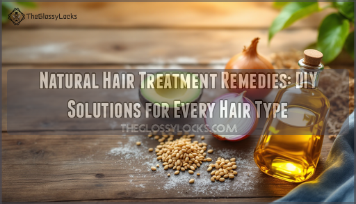 Natural Hair Treatment Remedies: DIY Solutions for Every Hair Type