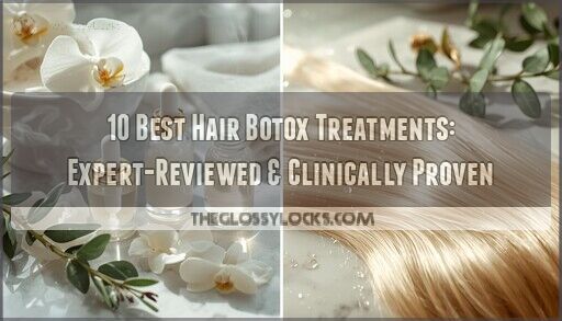 10 Best Hair Botox Treatments: Expert-Reviewed & Clinically Proven