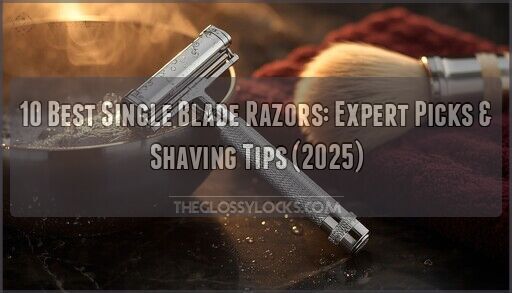 10 Best Single Blade Razors: Expert Picks & Shaving Tips (2025)