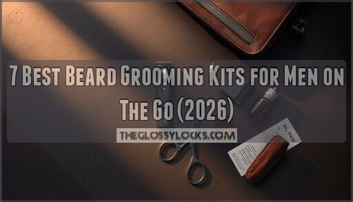 7 Best Beard Grooming Kits for Men on The Go (2026)
